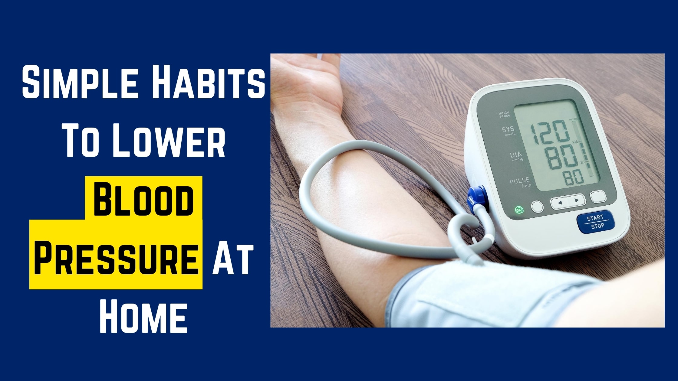 Simple Habits To Lower Blood Pressure At Home A Quick Guide